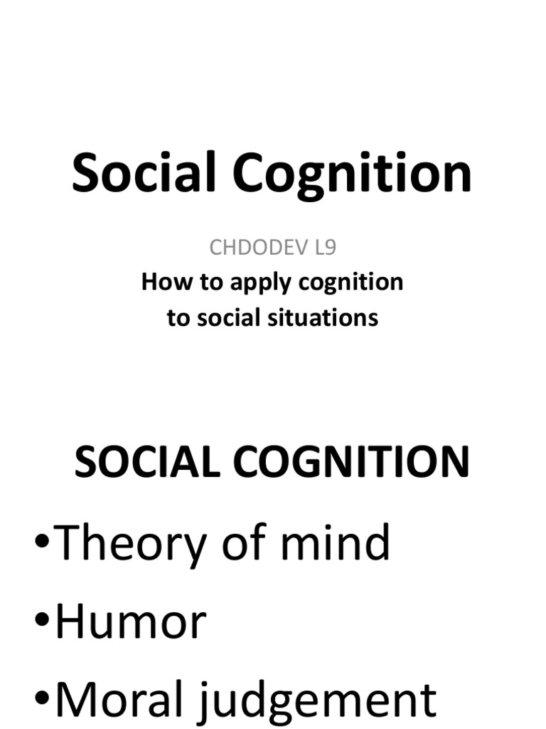 Handout Social Cognition | PDF | Theory Of Mind | Mind