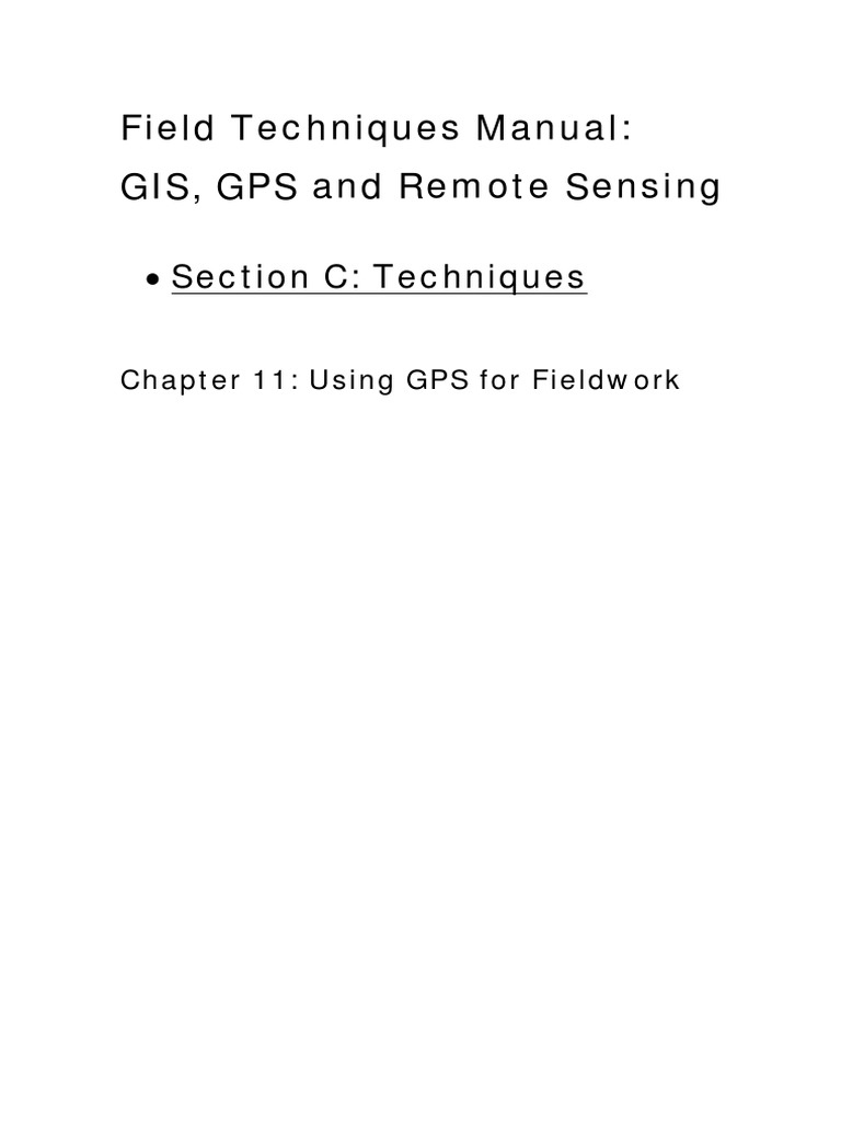 Field Techniques Manual: GIS, GPS and Remote Sensing | PDF | Global ...