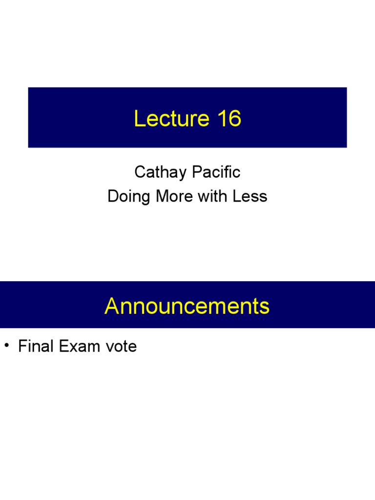 Lecture 16 - Case - Cathay Pacific | PDF | Outsourcing | Airlines