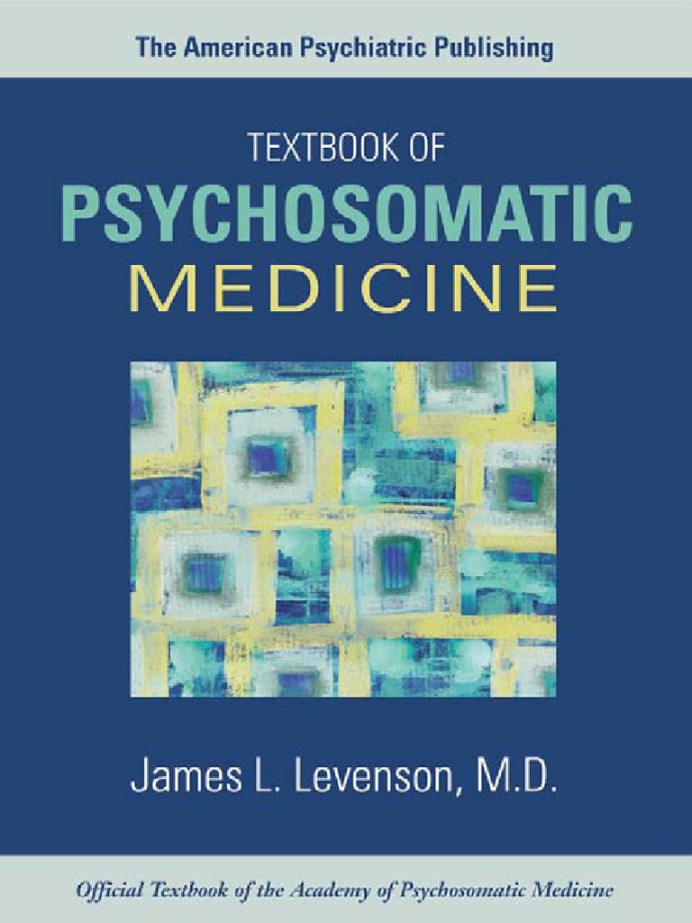 Textbook of Psychosomatic Medicine - Levenson | PDF