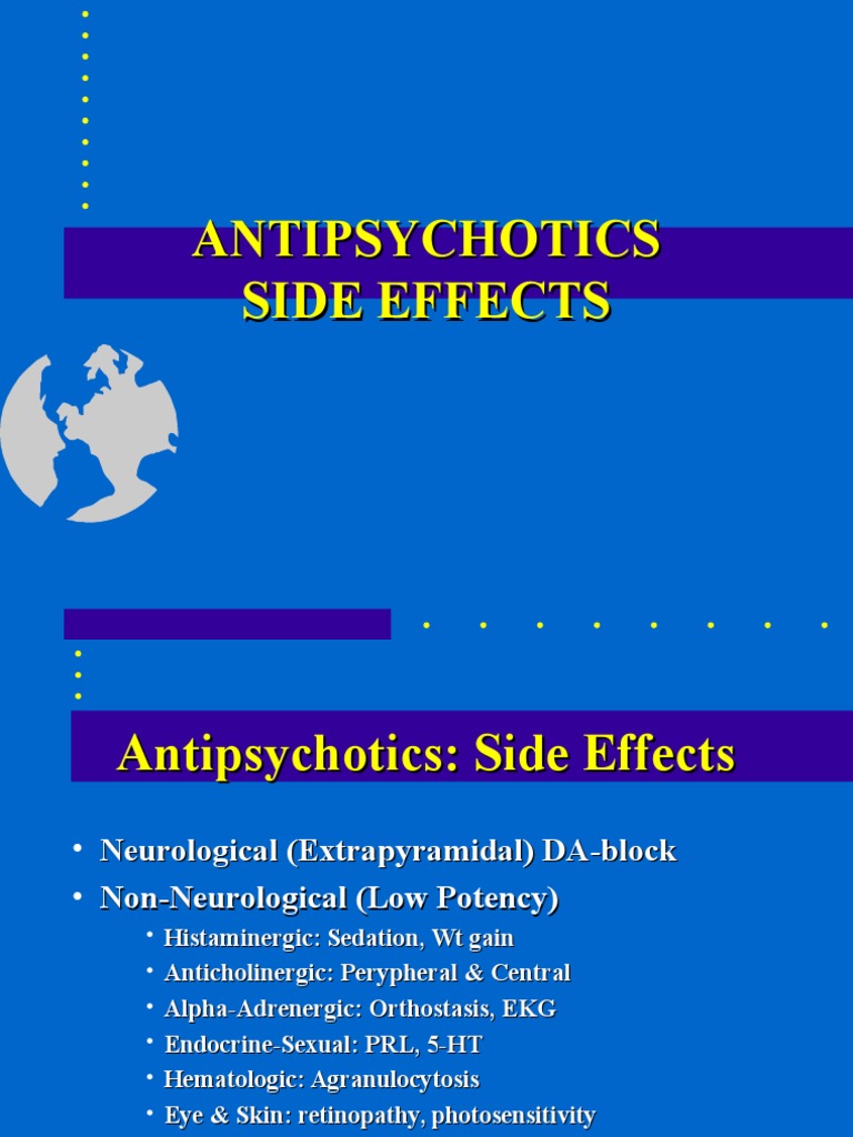 Side Effects Antipsychotics | PDF | Clozapine | Antipsychotic