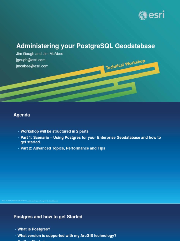 Administering Your Postgresql Geodatabase: Jim Gough and Jim Mcabee ...