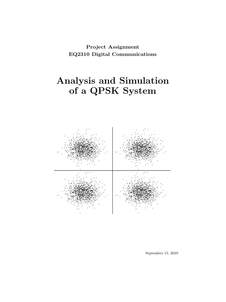 Analysis and Simulation of A QPSK System: Project Assignment EQ2310 ...
