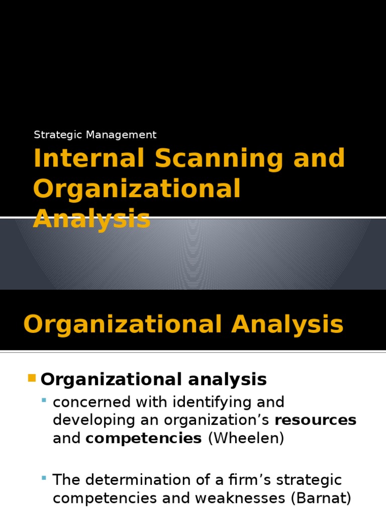 Internal Scanning and Organizational Analysis | PDF | Business Model ...