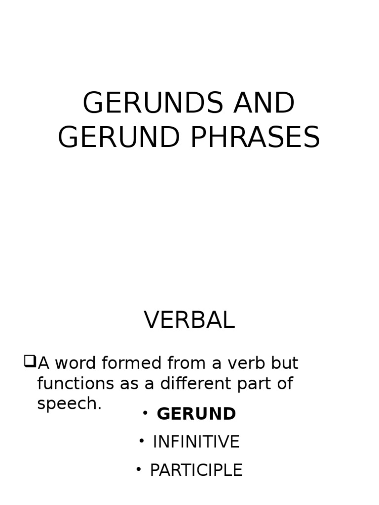 Gerunds and Gerund Phrases | PDF | Object (Grammar) | Verb