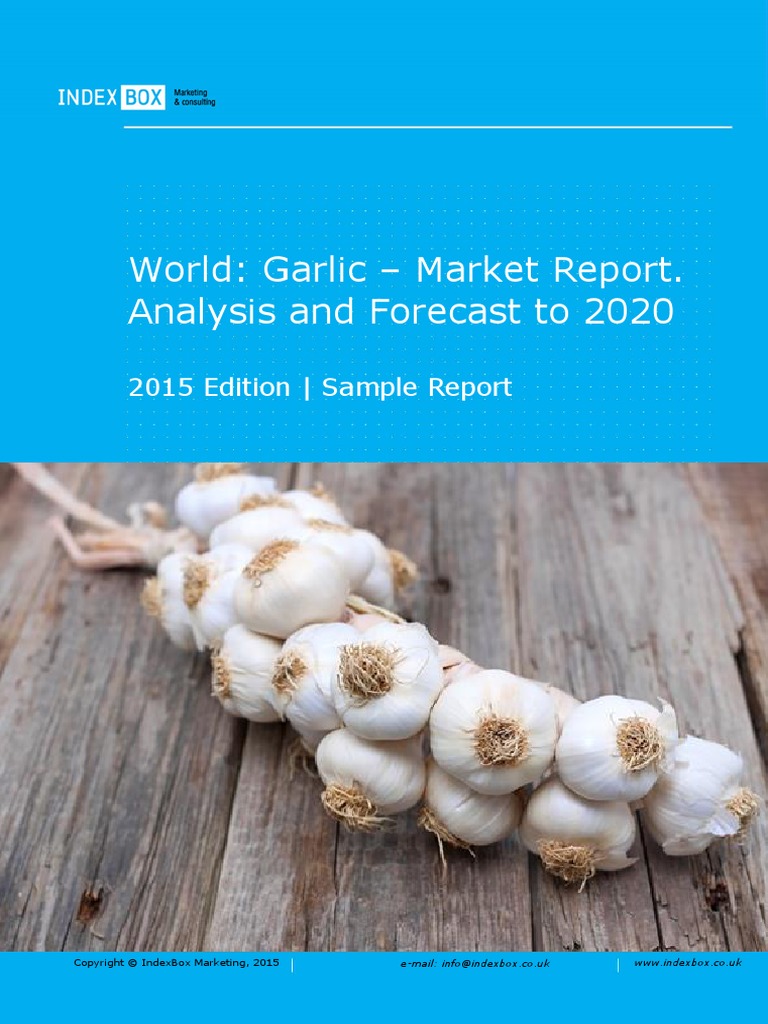 World: Garlic - Market Report. Analysis And Forecast To 2020 | Imports ...
