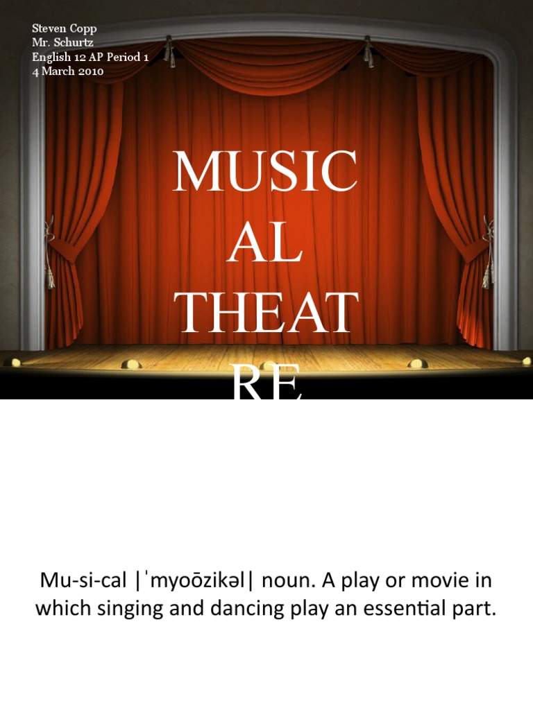 Steven Copp Mr. Schurtz English 12 AP | PDF | Musical Theatre ...