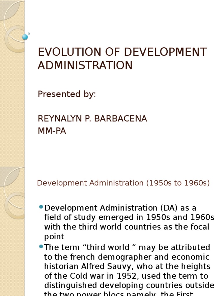 The Evolution of Development Administration: From Emerging Nations to ...