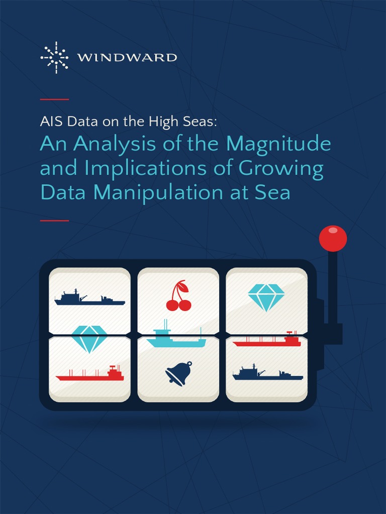 AIS Manipulation - Windward-October 2014 | PDF | Computer Security ...