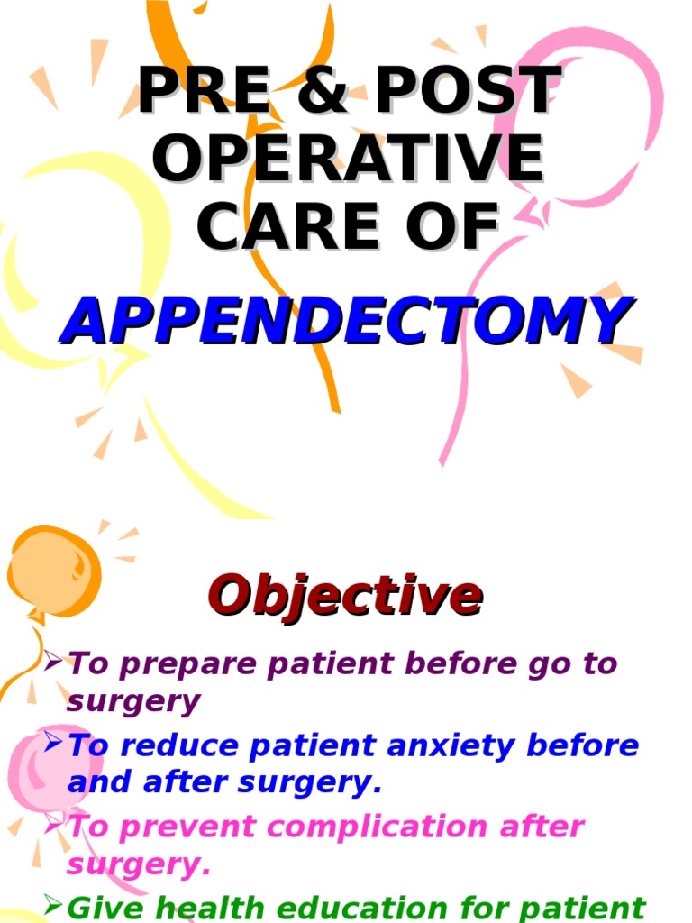 Appendectomy Pre & Post Care Guide | PDF | Surgery | Diseases And Disorders