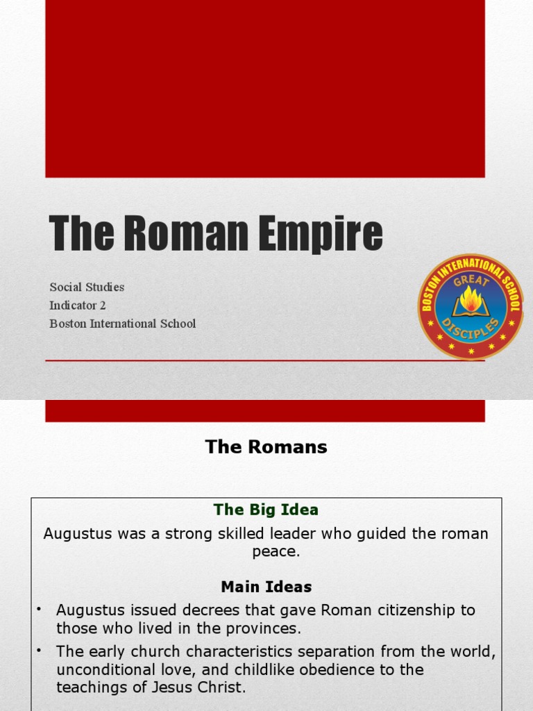 The Roman Empire: Social Studies Indicator 2 Boston International ...