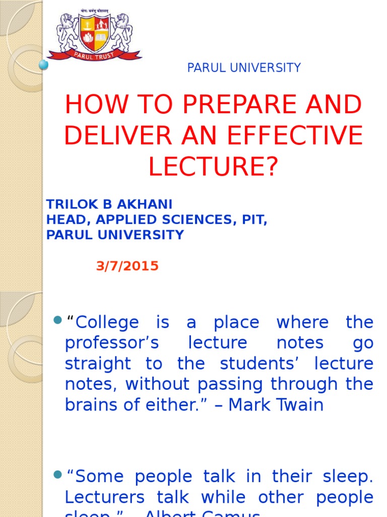 How To Prepare and Deliver An Effective Lecture?: Parul University ...