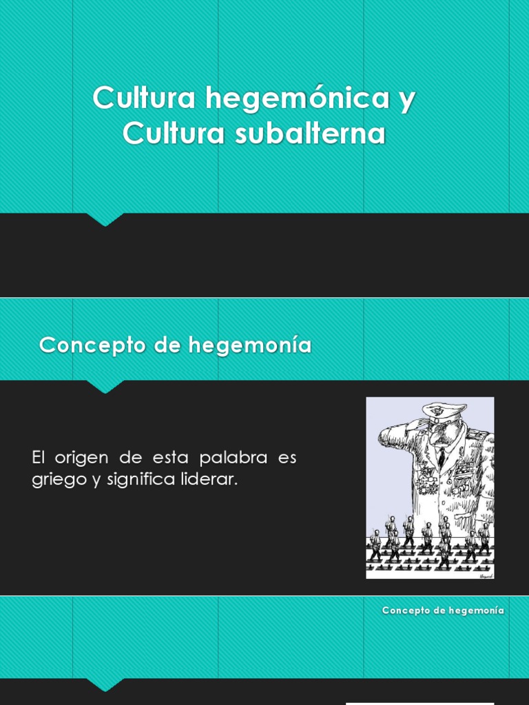 Cultura Hegemónica y Subalterna | PDF | Hegemonía | Ciencias Políticas