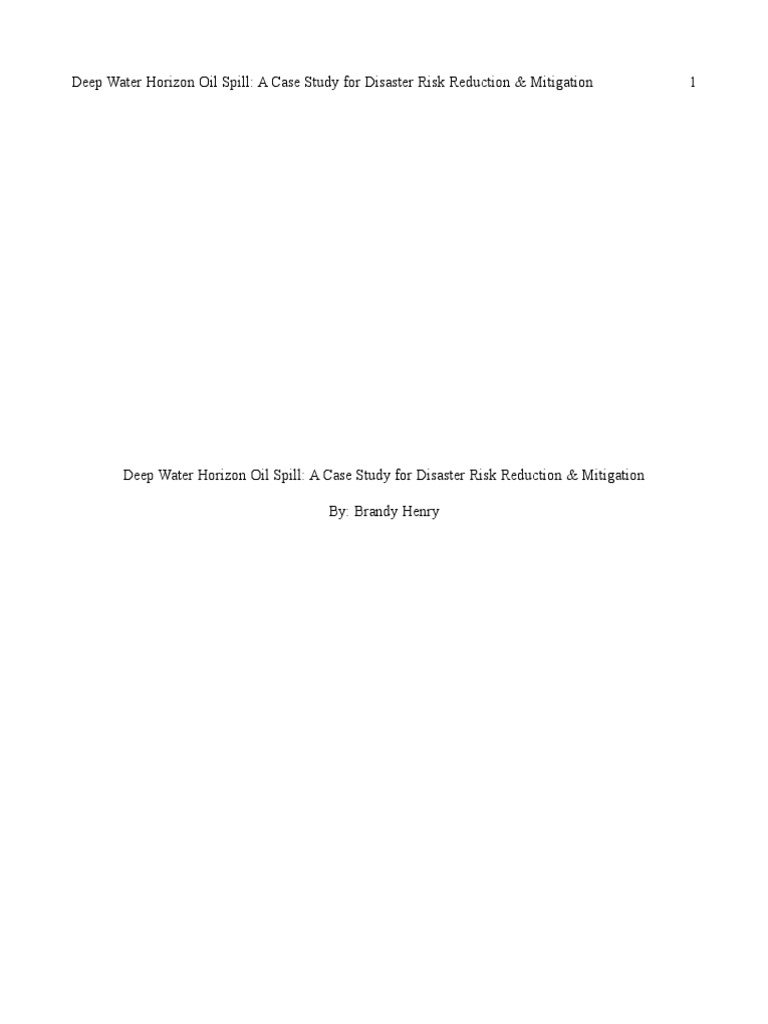 Deep Water Horizon Oil Spill: A Case Study For Disaster Risk Reduction ...