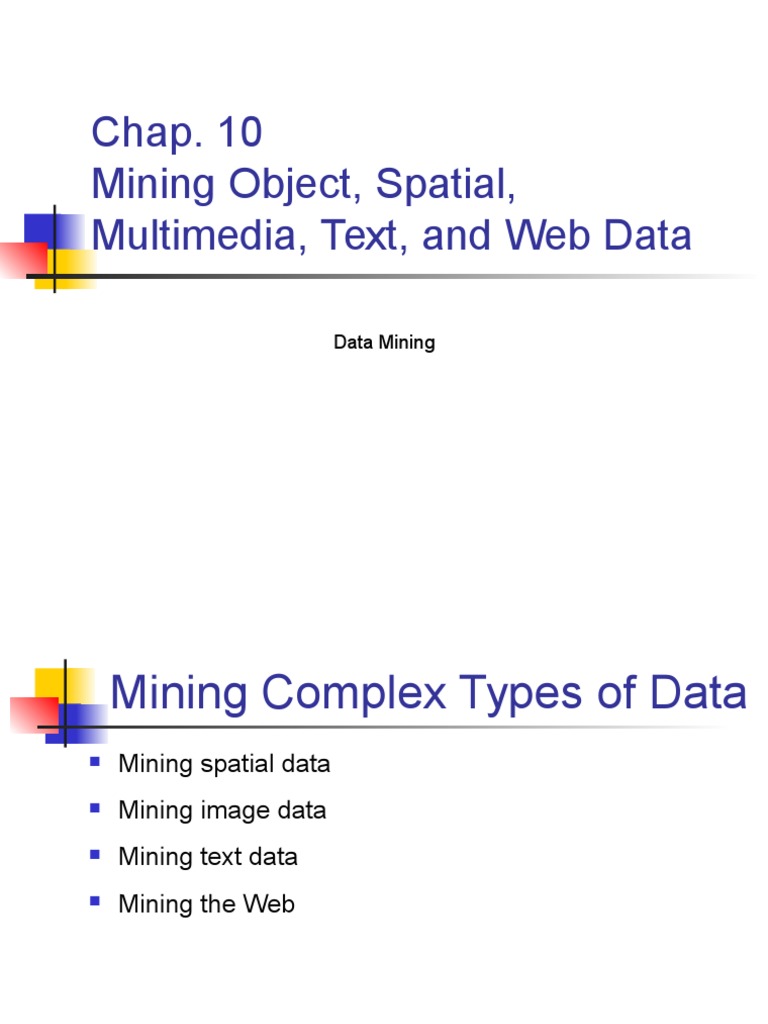 Unit 4 Mining Object Spatial Multimedia Text And Web Data Pdf Information Retrieval