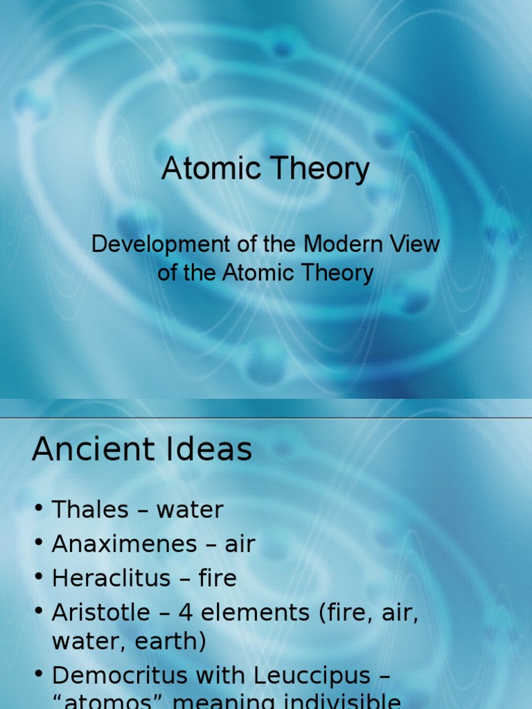Atomic Theory: Development of The Modern View of The Atomic Theory ...