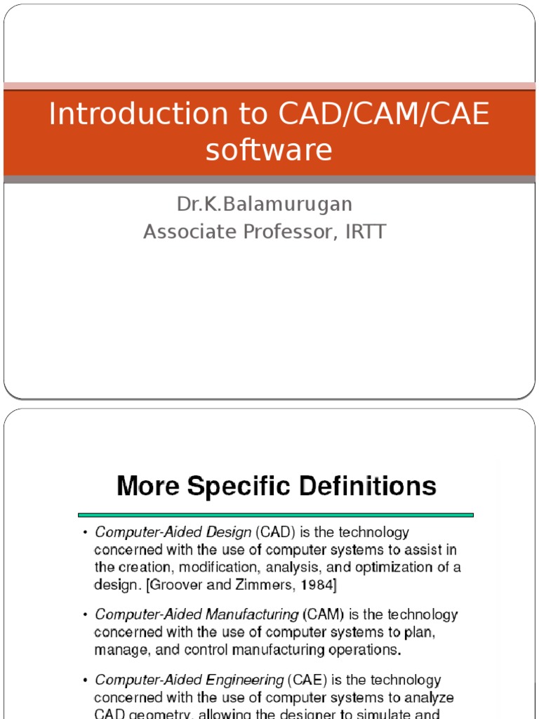 Introduction To CAD/CAM/CAE Software: Dr.K.Balamurugan Associate ...