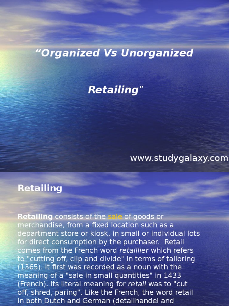 Organized Vs Unorganized Retailing | PDF | Retail | Economies