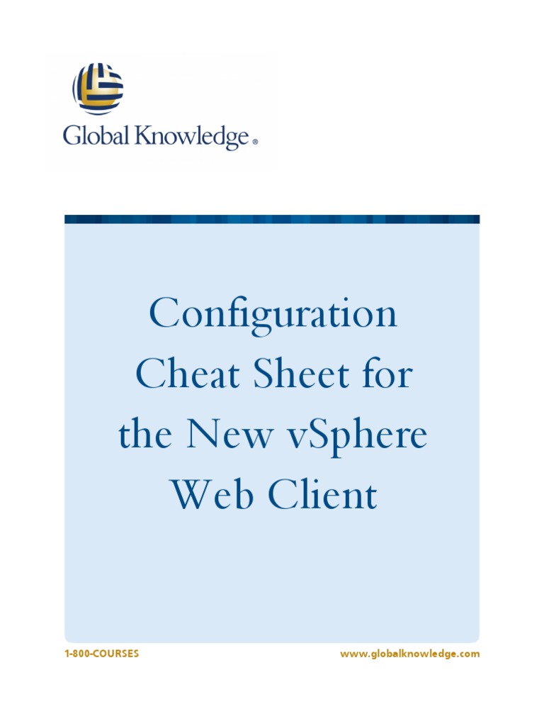 Configuration Cheat Sheet For The New Vsphere Web Client: 1-800-Courses ...