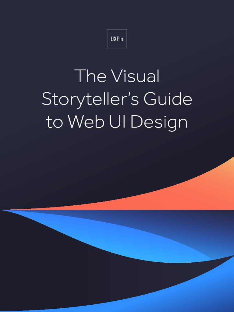 Uxpin The Visual Storytellers Guide To Web Ui Design | PDF | Icon ...