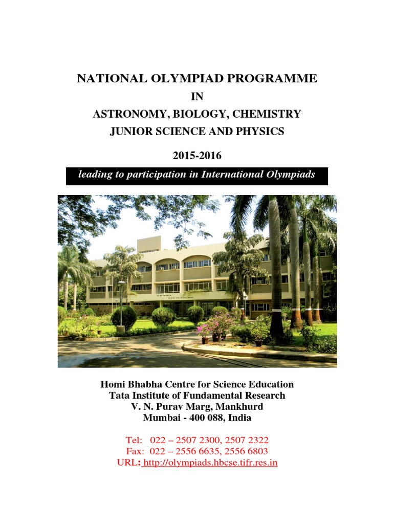 National Olympiad Programme: IN Astronomy, Biology, Chemistry Junior Science and Physics 2015 ...