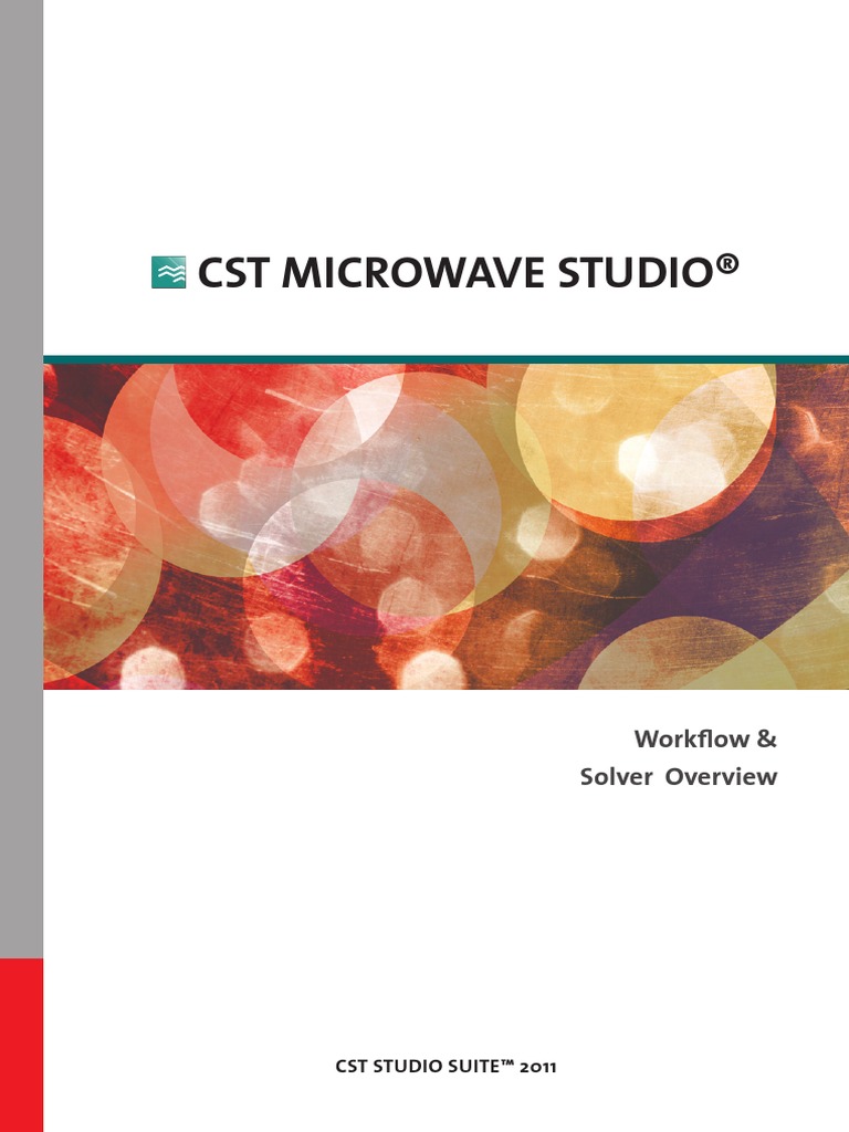 CST MICROWAVE STUDIO - Workflow and Solver Overview | PDF ...