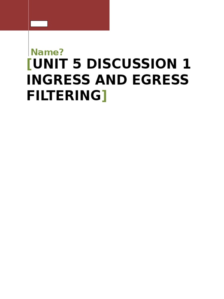 Unit 5 Discussion 1 - Ingress and Egress Filtering | PDF | Firewall ...