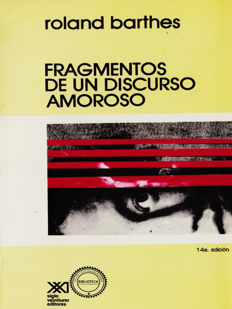 BARTHES Fragmento de Un Discurso Amoroso Roland Barthes | PDF