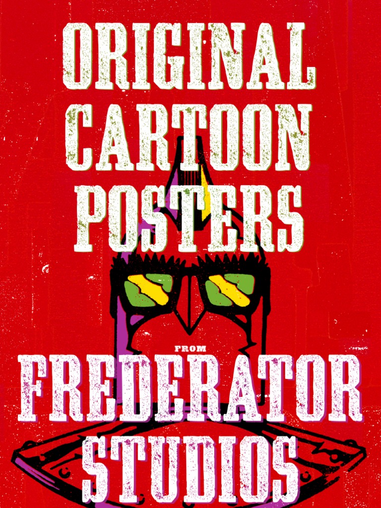 Frederator POSTERS March 2010 DRAFT 3 | PDF | Cartooning