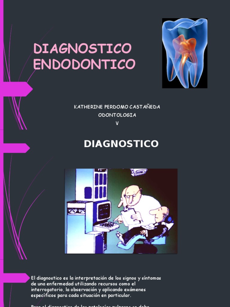 Diagnostico Endodontico. | Diente humano | Historial médico