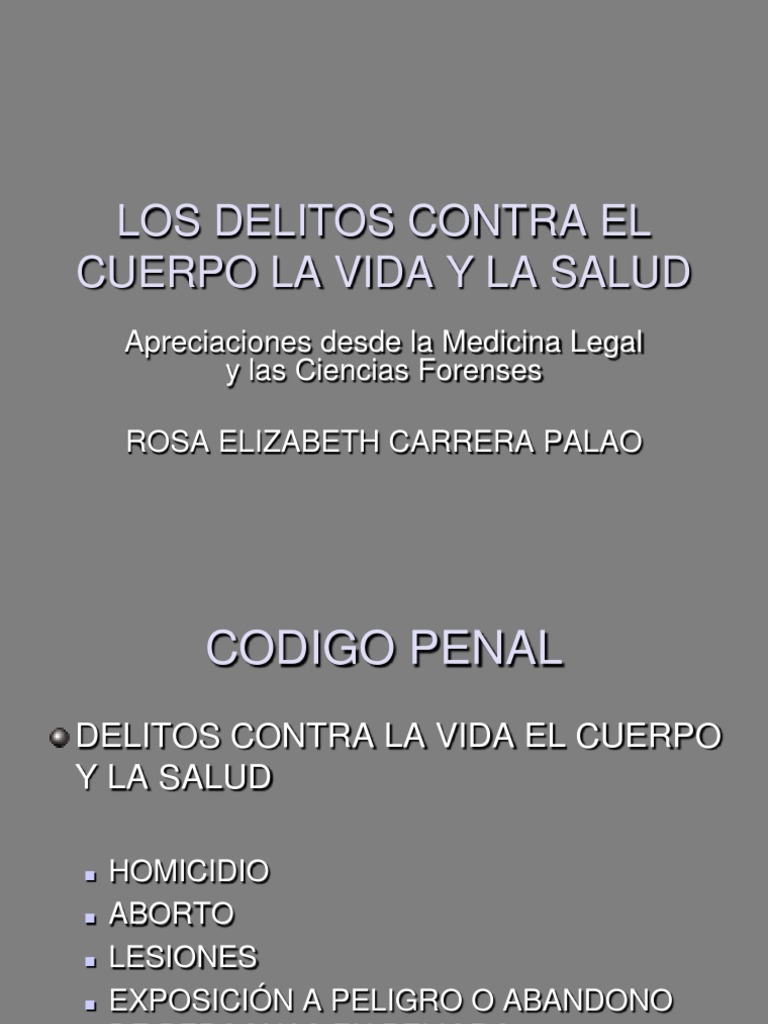 Delitos Contra La Vida Cuerpo Y Salud Jurisprudencia Médica Homicidio