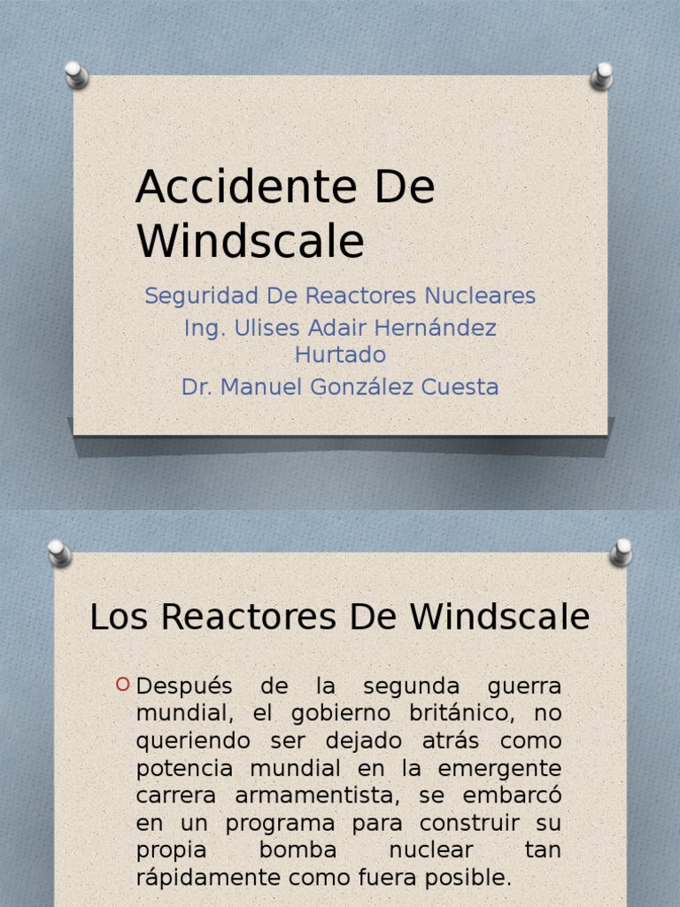 Accidente Windscale | PDF | Reactor nuclear | Armas nucleares