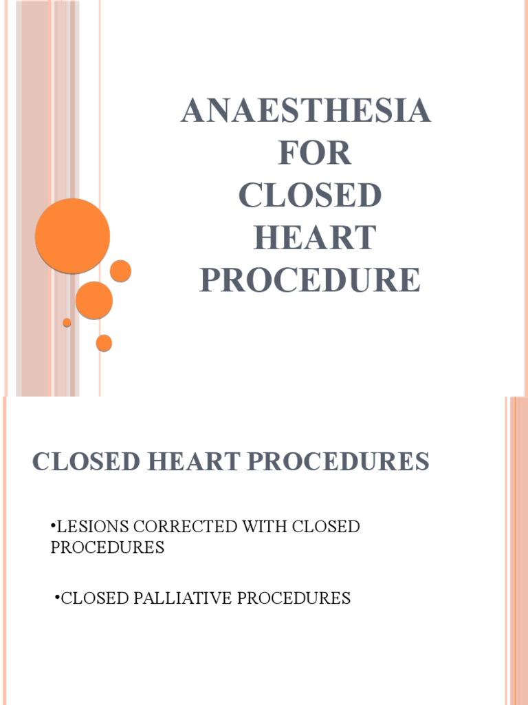 Anesthesia for Closed Heart Procedures | PDF | Aorta | Heart
