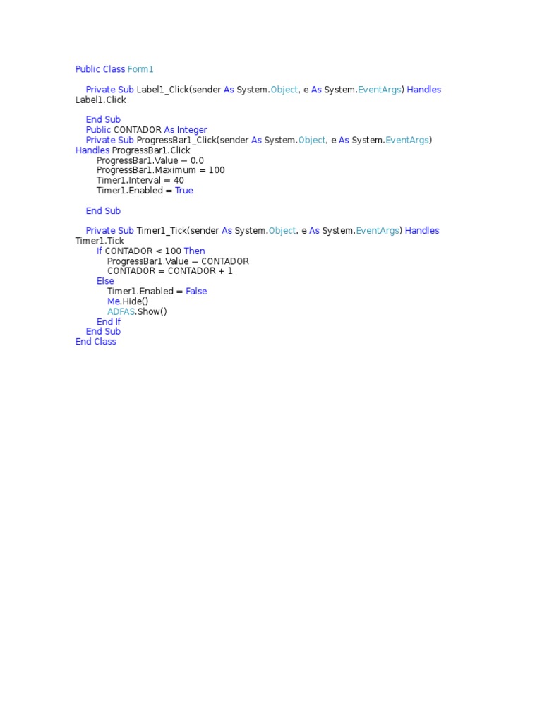 Form1 Object Eventargs: Public Class Private Sub As As Handles End Sub Public As Integer Private ...