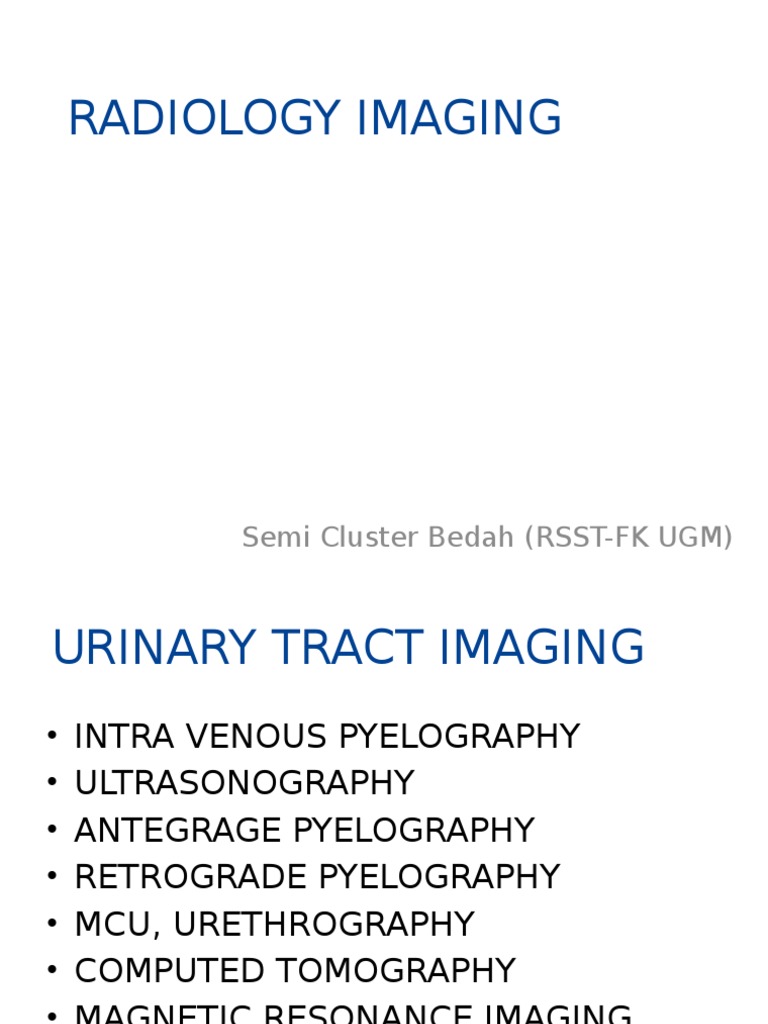 Radiology Imaging of Urinary Tract | Download Free PDF | Kidney ...