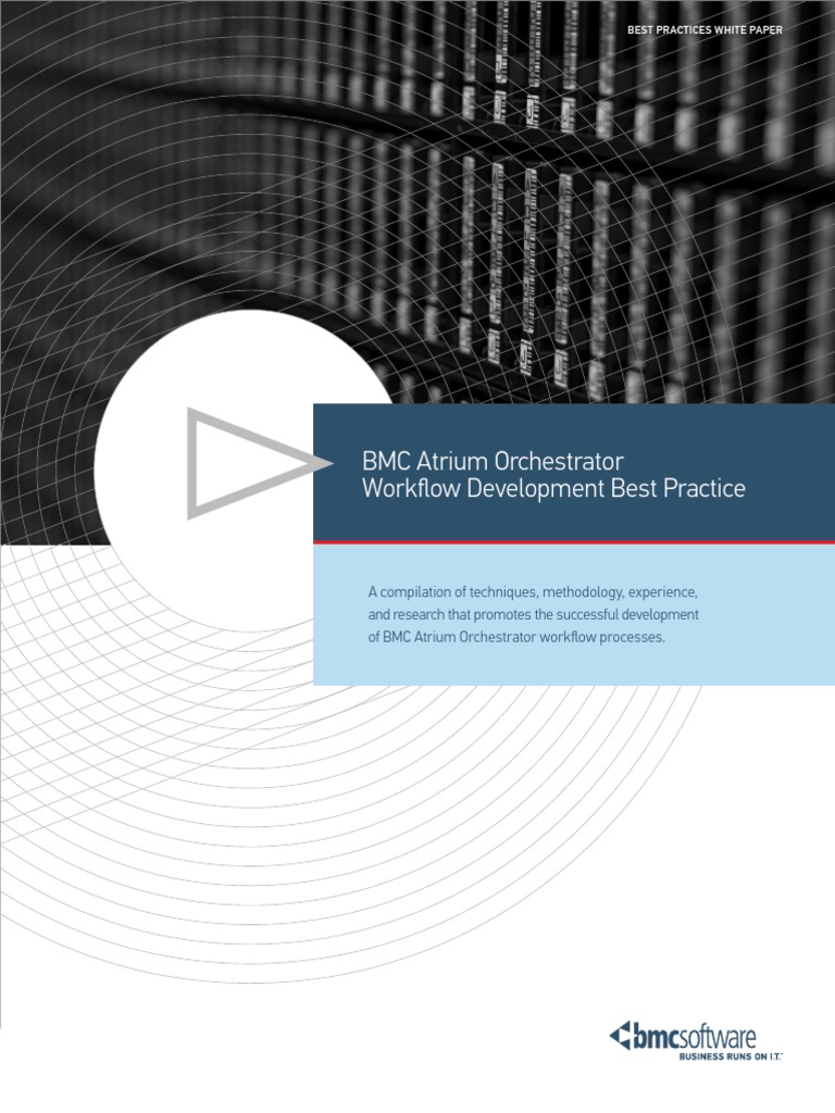 BMC Atrium Orchestrator Workflow Development Best PracticeWorkflow ...