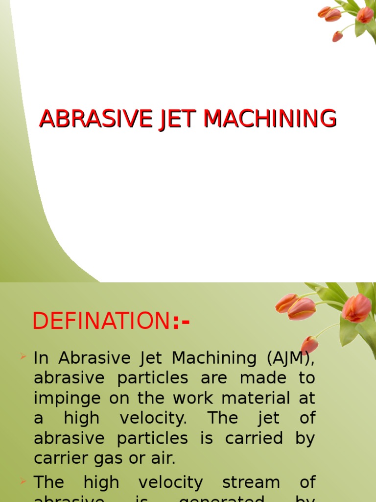 Abrasive Jet Machining | PDF | Nozzle | Gases