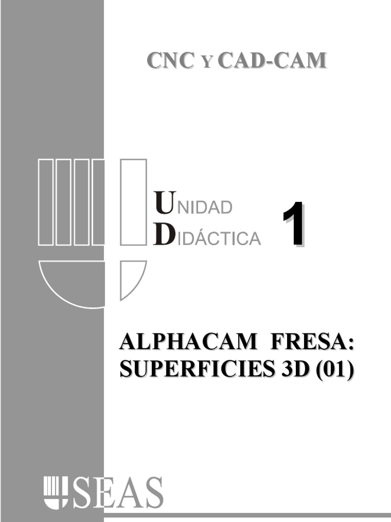 Alphacam Tutorial 3d 01 | PDF | Mecanizado | Control numerico