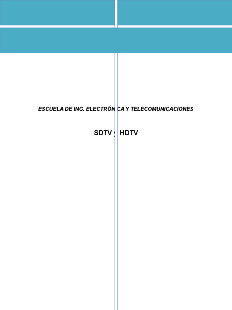 SDTV y HDTV | PDF | Resolución de pantalla | Televisión de alta definición