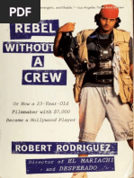 Rodriguez Robert - Rebel Without A Crew | PDF | Videocassette Recorder