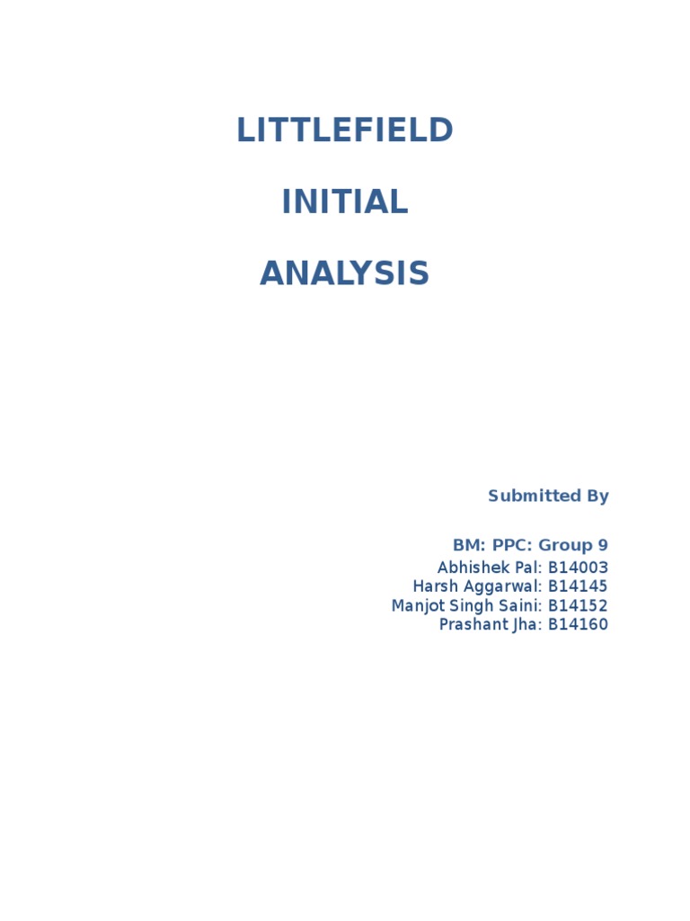 Littlefield Initial Analysis: Submitted by BM: PPC: Group 9 | PDF ...