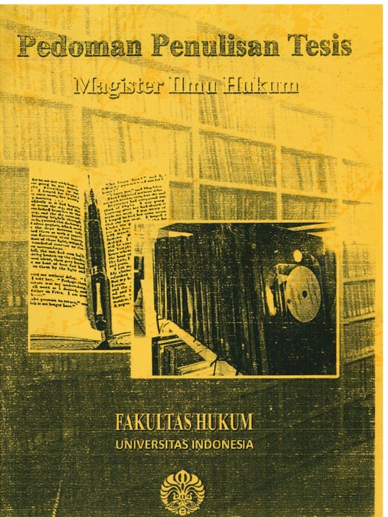 Pedoman Penulisan Tesis Magister Hukum UI | PDF
