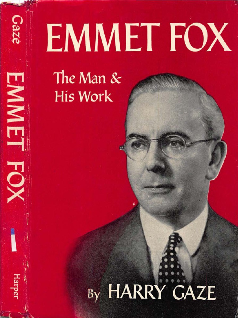 1952emmet Fox The Man and His Work | PDF | New Thought | Soul