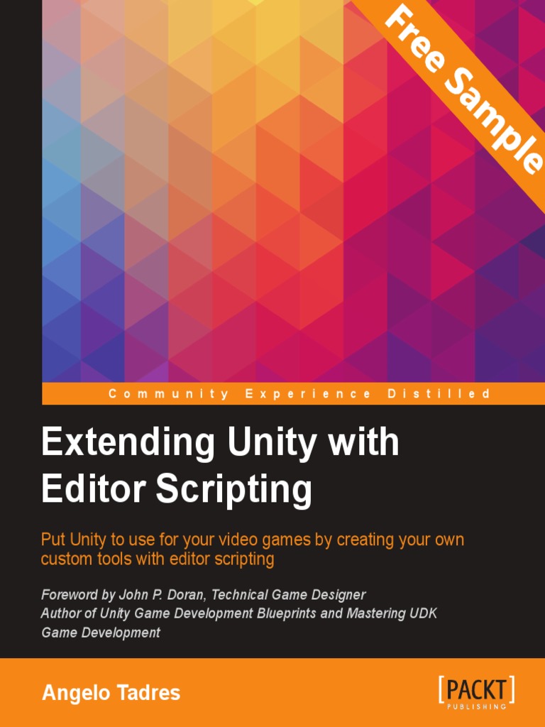 Extending Unity With Editor Scripting Sample Chapter Pdf Scripting Language Video Games 6999