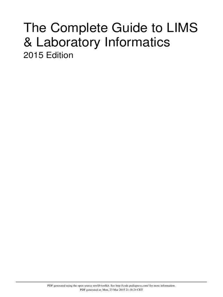 The Complete Guide To LIMS & Laboratory Informatics - 2015 Edition ... The Complete Guide To LIMS & Laboratory Informatics - 2015 Edition ...