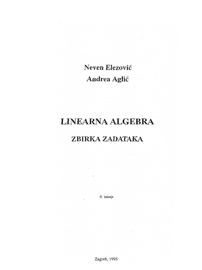 Linearna Algebra Zbirka Zadataka Elezovic3a5 A5 | PDF | Science | Teaching Mathematics