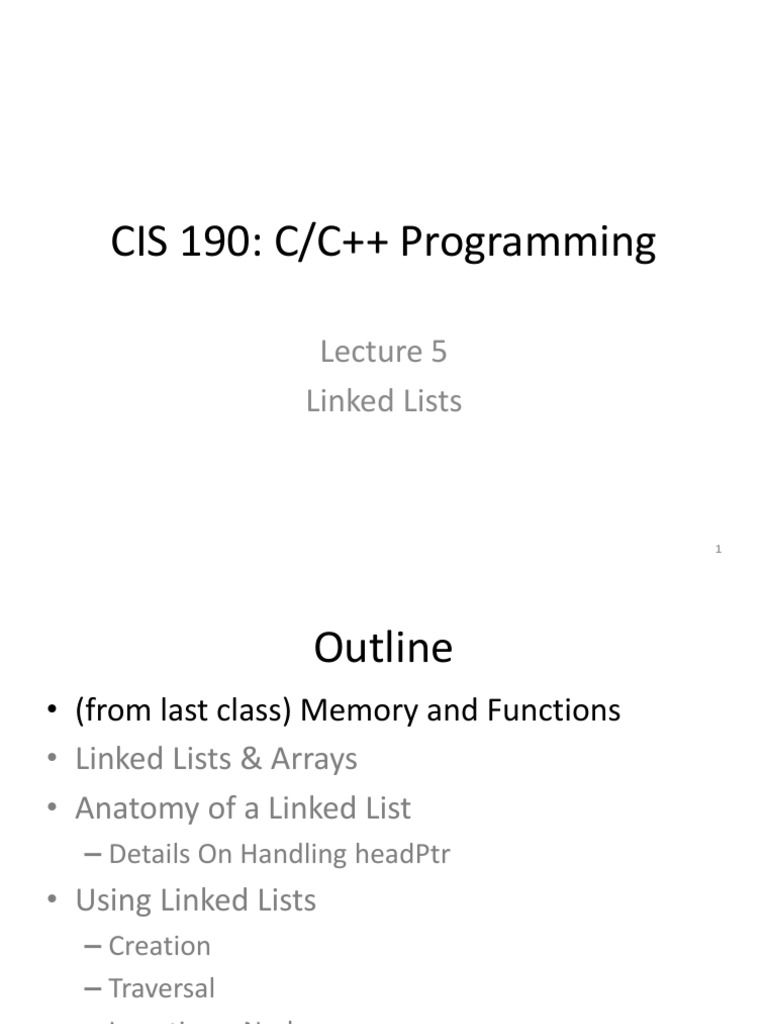 CIS 190: C/C++ Programming: Linked Lists | PDF | Pointer (Computer Programming) | Array Data ...