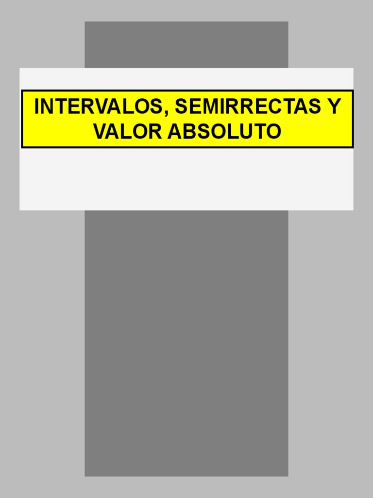 Clase 3 - Intervalos, Semirrectas y Valor Absoluto PDF | PDF