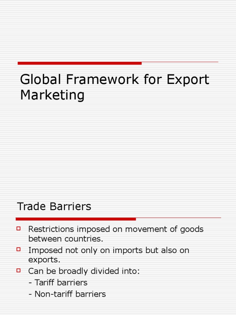 Global Framework For Export Marketing | PDF | Exports | Non Tariff ...
