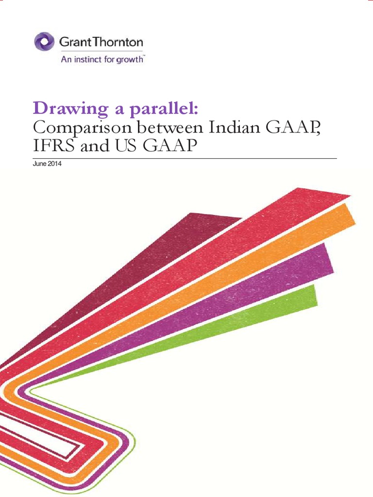 Drawing A Parallel Comparison Between Indian GAAP IFRS and US GAAP ...